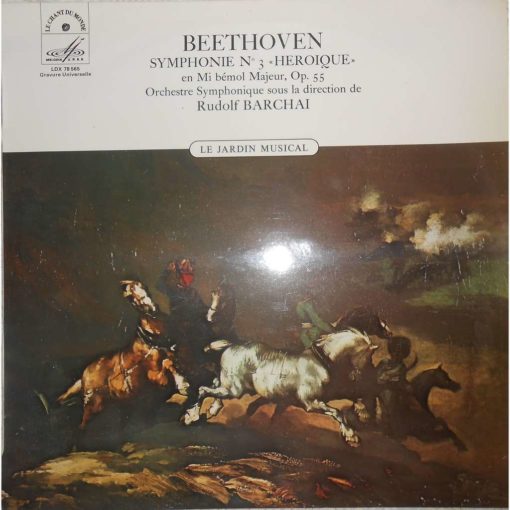 Ludwig Van Beethoven - Symphonie n°3 "Héroïque" en mi b M, op55 - Barchaï