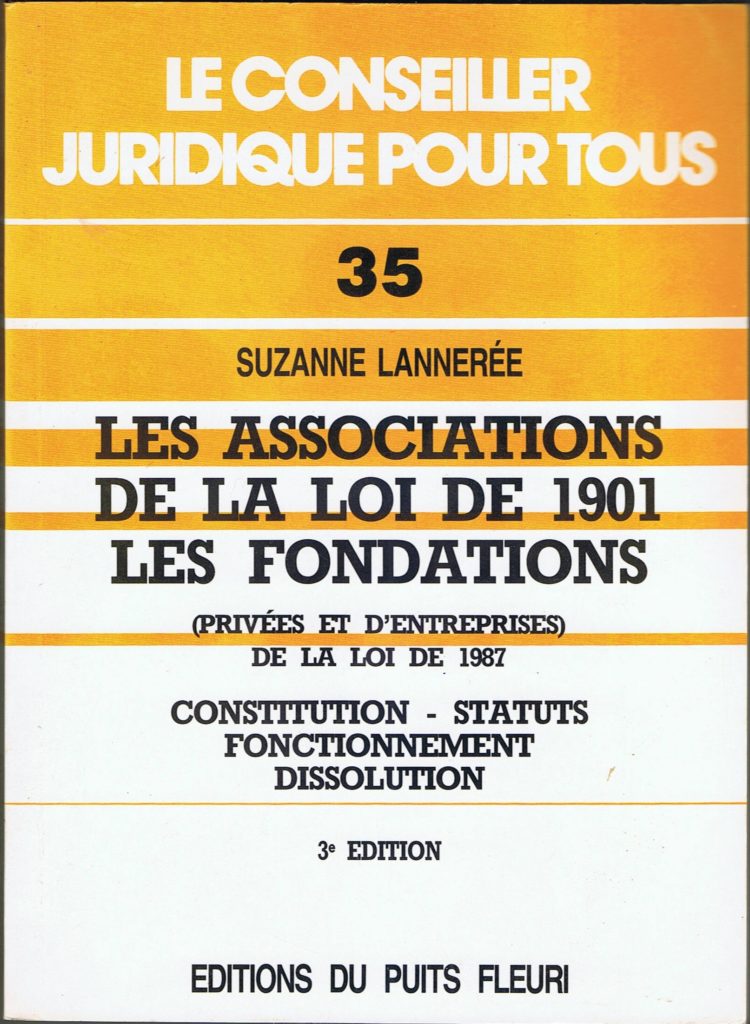 Les associations de la loi de 1901, les fondations - Suzanne Lannerée